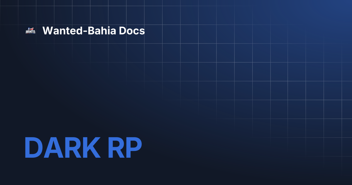 DARK RP | Wanted-Bahia Docs